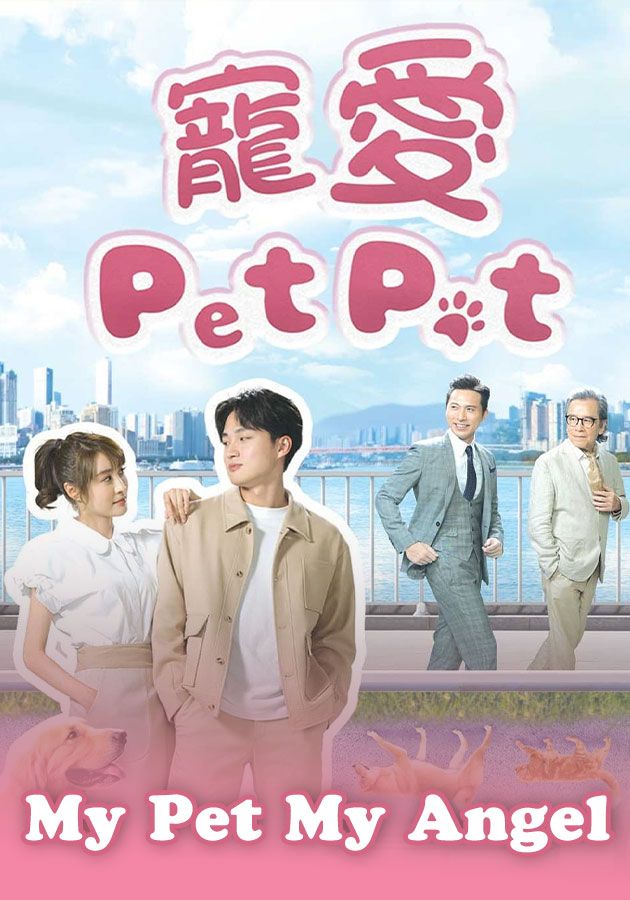 My Pet My Angel | Watch in English Subtitles For Free | TVBAnywhere Official Website
